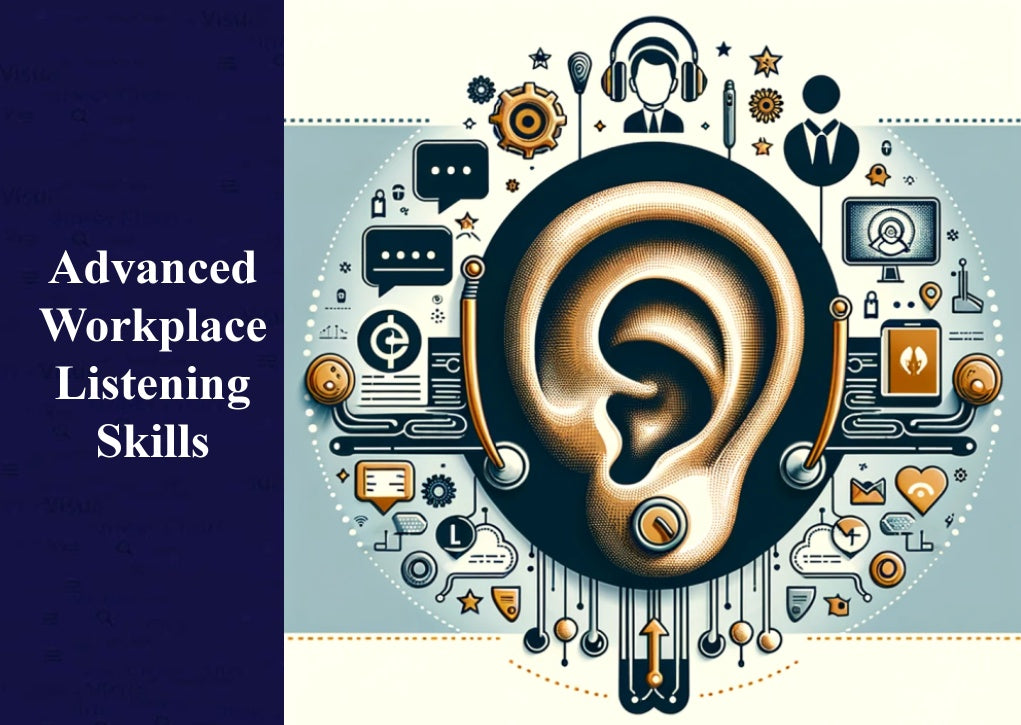 Advanced Workplace Listening Skills – AA4PD