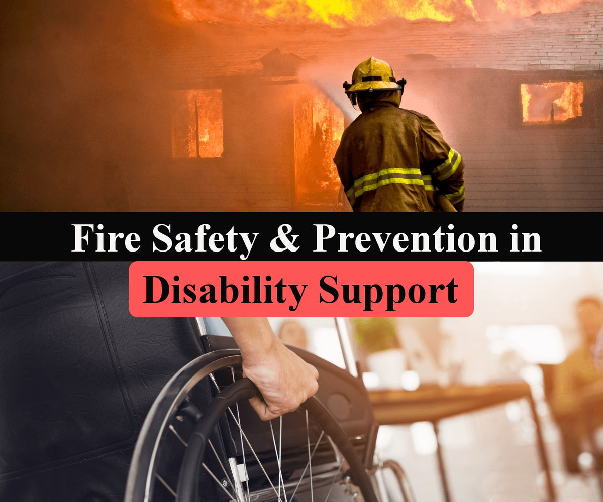 Fire Safety & Prevention in Disability Support – AA4PD
