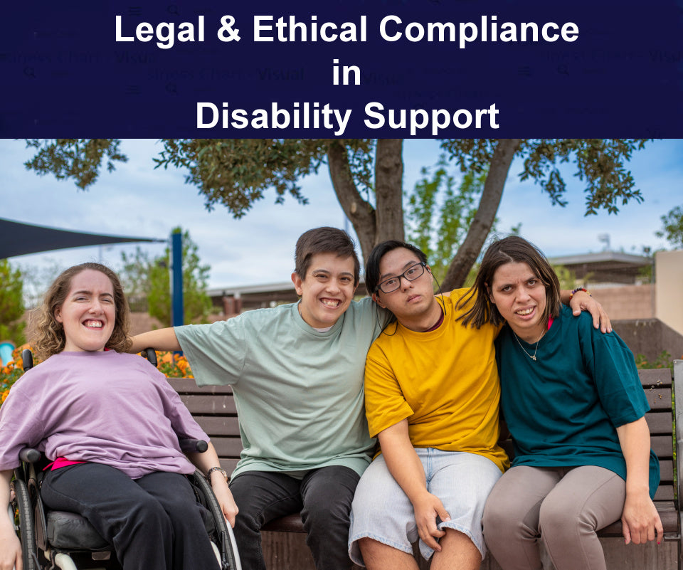 Legal & Ethical Compliance in Disability Support – AA4PD