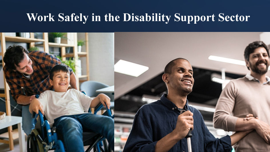 Work Safely in the Disability Support Sector – AA4PD